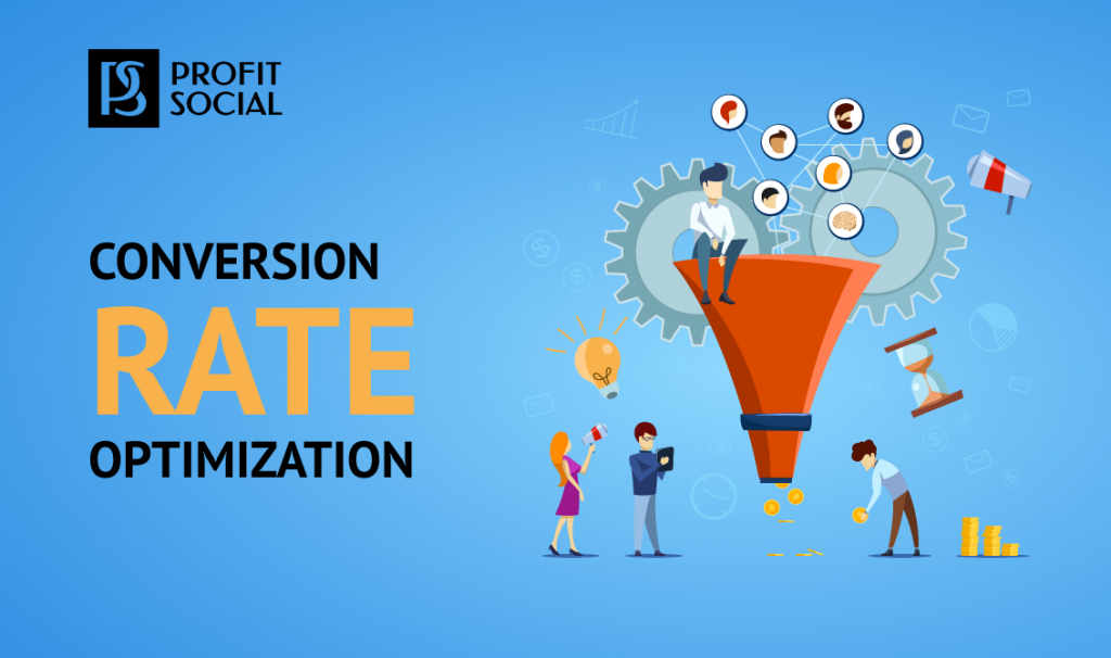 5 Ways to Improve your Conversion Rate Optimization - Profitsocial